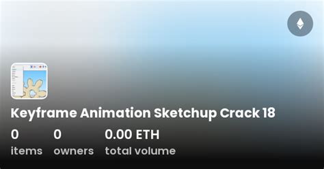 Keyframe Animation Sketchup Crack 18 Collection Opensea