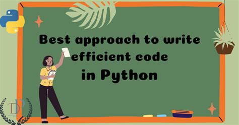 Best Approach To Write Efficient Code In Python