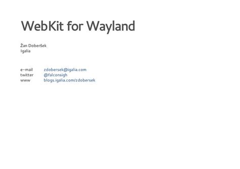 Webkit For Wayland Web Engines Hackfest 2014 Ppt