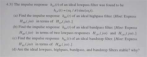Solved 1 31 The Impulse Response Hlp T Of An Ideal Lowpass