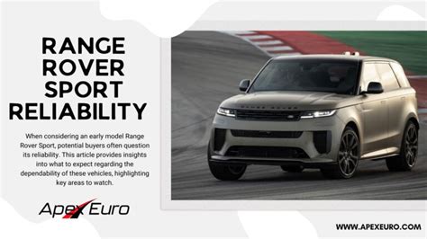 Early Model Range Rover Sport Reliability Insights Apex Euro