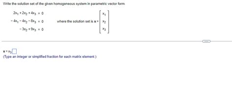 Solved Write The Solution Set Of The Given Homogeneous