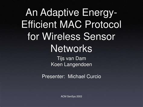Ppt An Adaptive Energy Efficient Mac Protocol For Wireless Sensor Networks Powerpoint