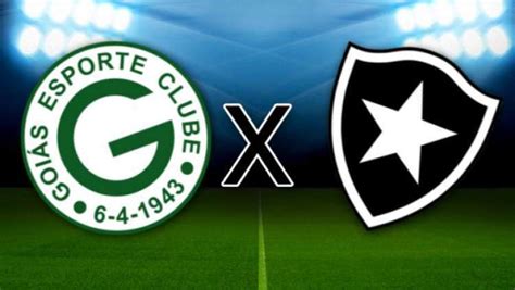 Goiás X Botafogo Onde Assistir Ao Vivo E Escalações Do Jogo Pelo