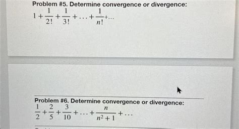 Solved Problem Determine Convergence Or Divergence Chegg Com