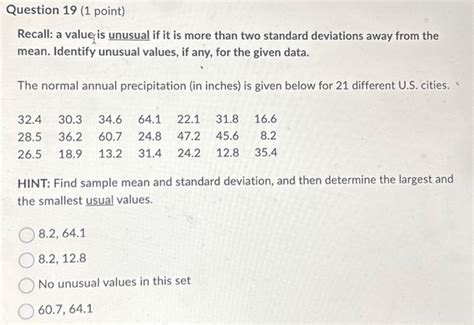 Solved Question 19 1 Point Recall A Value Is Unusual If