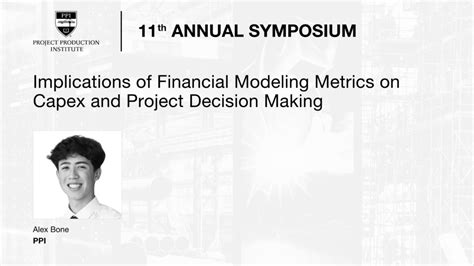 Implications Of Financial Modeling Metrics On Capex And Project