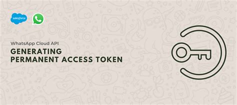 WhatsApp Cloud API Integration Generating Permanent Access Token