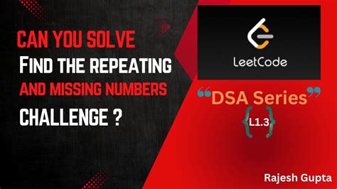 Repeating And Missing Numbers Software Developer Interview Series