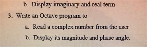 Solved 1 Write An Octave Program To Perform The Following