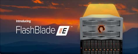pure storage introduces flashblade e for unstructured data storage