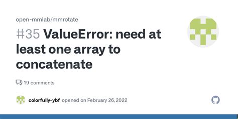 Valueerror Need At Least One Array To Concatenate · Issue 35 · Open Mmlabmmrotate · Github