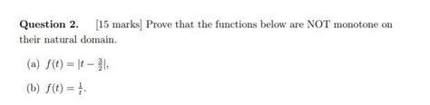 Solved Question 2 [15 Marks] Prove That The Functions Below