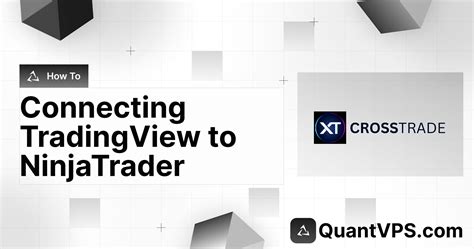 How To Connect Tradingview To Ninjatrader Quantvps