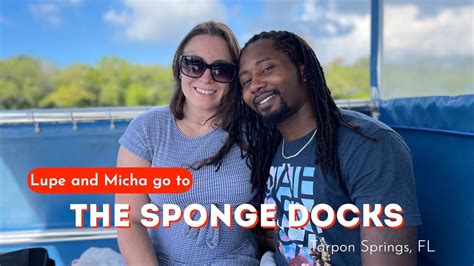Lupe And Micha Explore Where You Live The Sponge Docks Youtube