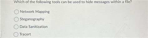 Solved Which Of The Following Tools Can Be Used To Hide