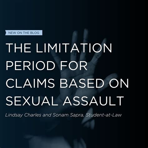 Limitations For Sexual Assault Claims Are Not The Same As Other Claims