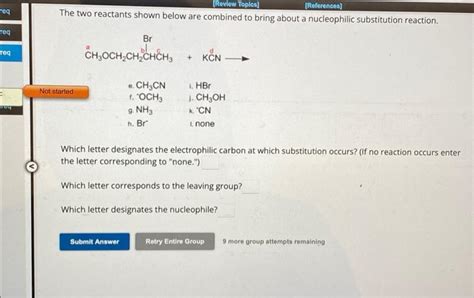 Solved The Two Reactants Shown Below Are Combined To Bring
