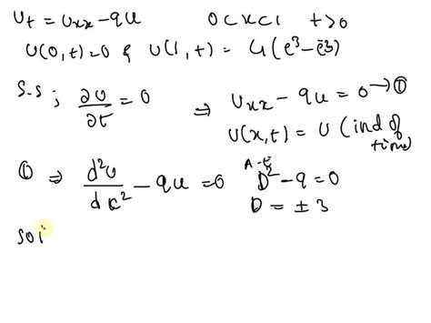 Solved 9 30 A Steady State Solution Of Tt Htxx Is One That Does Not
