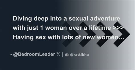 Diving Deep Into A Sexual Adventure With Just Woman Over A Lifetime Having Sex With Lots