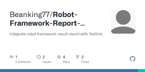 Github Beanking77robot Framework Report Update To Testlink