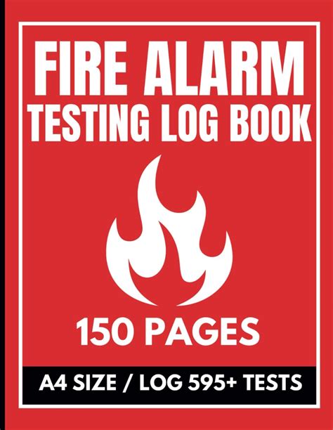 Fire Alarm Testing Log Book Helps Track And Record Safety Checks At
