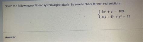 Answered Solve The Following Nonlinear System Algebraically Be Sure Kunduz