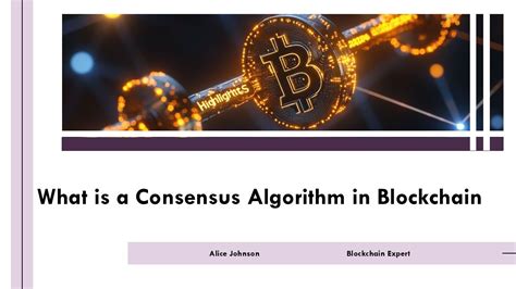 What Is A Consensus Algorithm In Blockchain Ppt Template Acp
