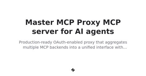 Master Mcp Proxy Mcp Server For Ai Agents