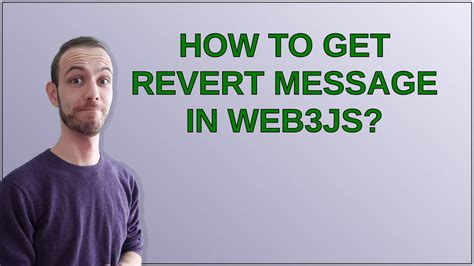 Ethereum How To Get Revert Message In Web3js Youtube