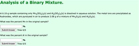 Solved Analysis Of A Binary Mixture A G Sample Chegg
