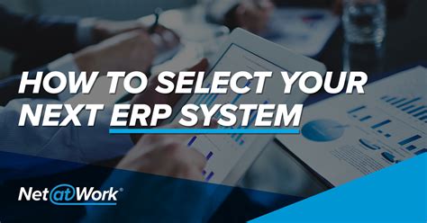 ERP Software Selection How To Select The Right ERP System For Your Business