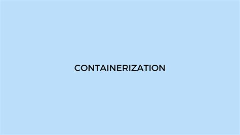 Getting Started A Step By Step Guide To Building Containerized