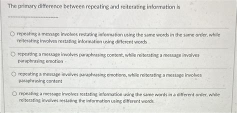 Solved The Primary Difference Between Repeating And Chegg