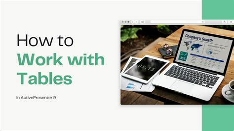 How To Work With Tables In ActivePresenter Atomi Systems Inc