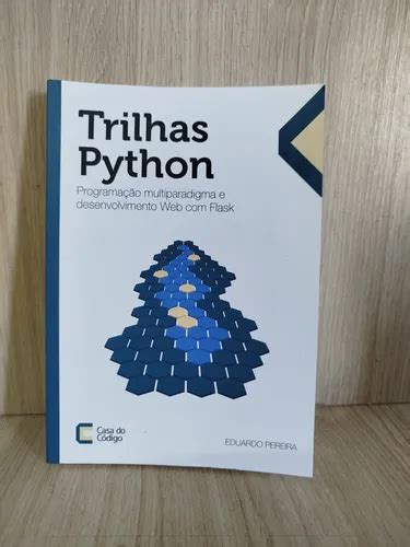 Trilhas Python Programação Multiparadigma E Desenvolvimento Web Com