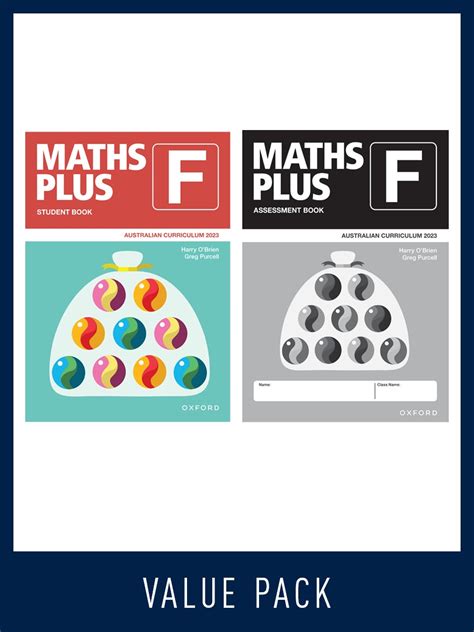 Maths Plus Ac Proven Primary Maths Program Aligned To The Australian Curriculum Oxford