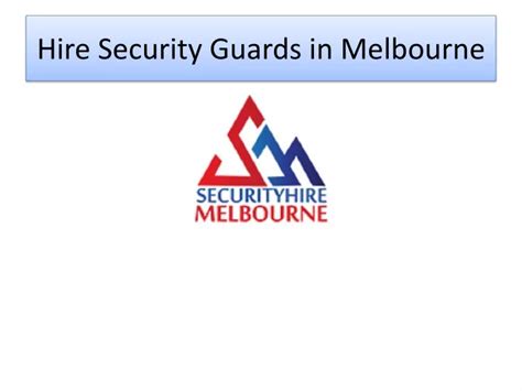 Ppt Hire Security Guards In Melbourne Powerpoint Presentation Free