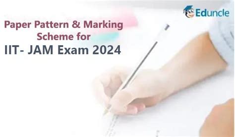IIT JAM Exam Pattern 2024 Marking Scheme Ques Timings