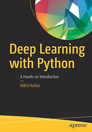 Deep Learning With Python A Hands On Introduction Let Me Read