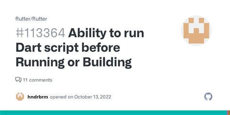 Ability To Run Dart Script Before Running Or Building · Issue 113364 · Flutterflutter · Github