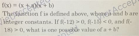 Solved Fxxaxb The Function F Is Defined Above Where A And B Are Integer Constants If