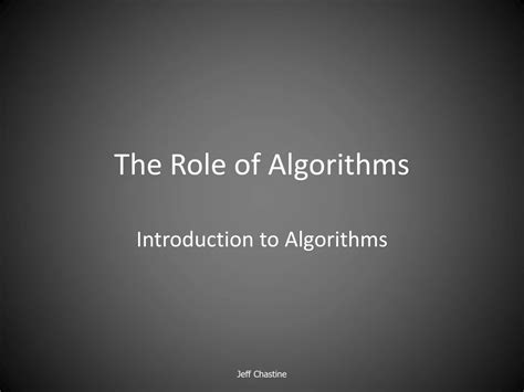 Ppt The Role Of Algorithms Powerpoint Presentation Free Download