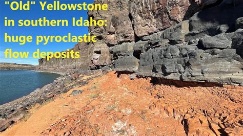 Old Yellowstone In Southern Idaho Amazing Deposits Of Pyroclastic