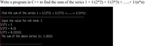 Solved Write A Program In C To Find The Sum Of The Series Chegg
