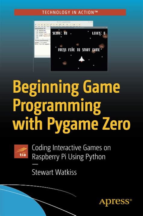 beginning game programming with pygame zero coding interactive games on raspberry pi using