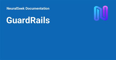Guardrails Neuralseek Documentation