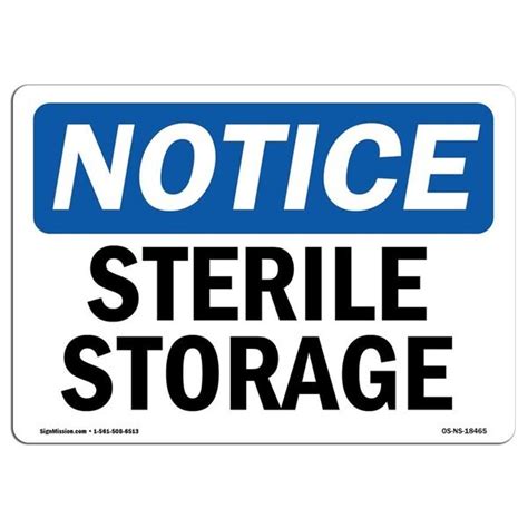 Signmission Safety Sign Osha Notice 10 Height Aluminum Sterile Storage Sign Landscape Os