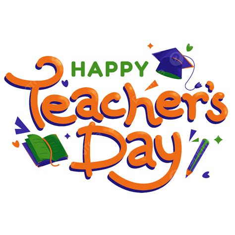 Happy Teachers Day Teacher S Text Happy Teacher S Day Png Transparent Clipart Image And Psd