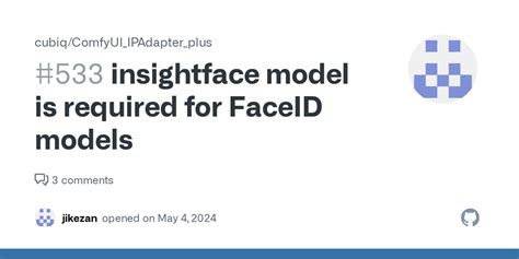 Insightface Model Is Required For Faceid Models · Issue 533 · Cubiqcomfyuiipadapterplus · Github